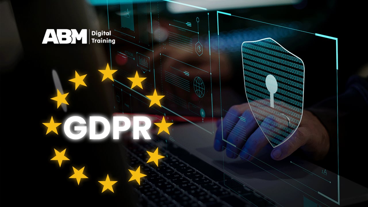 Mastering GDPR Compliance | ABM Digital Training